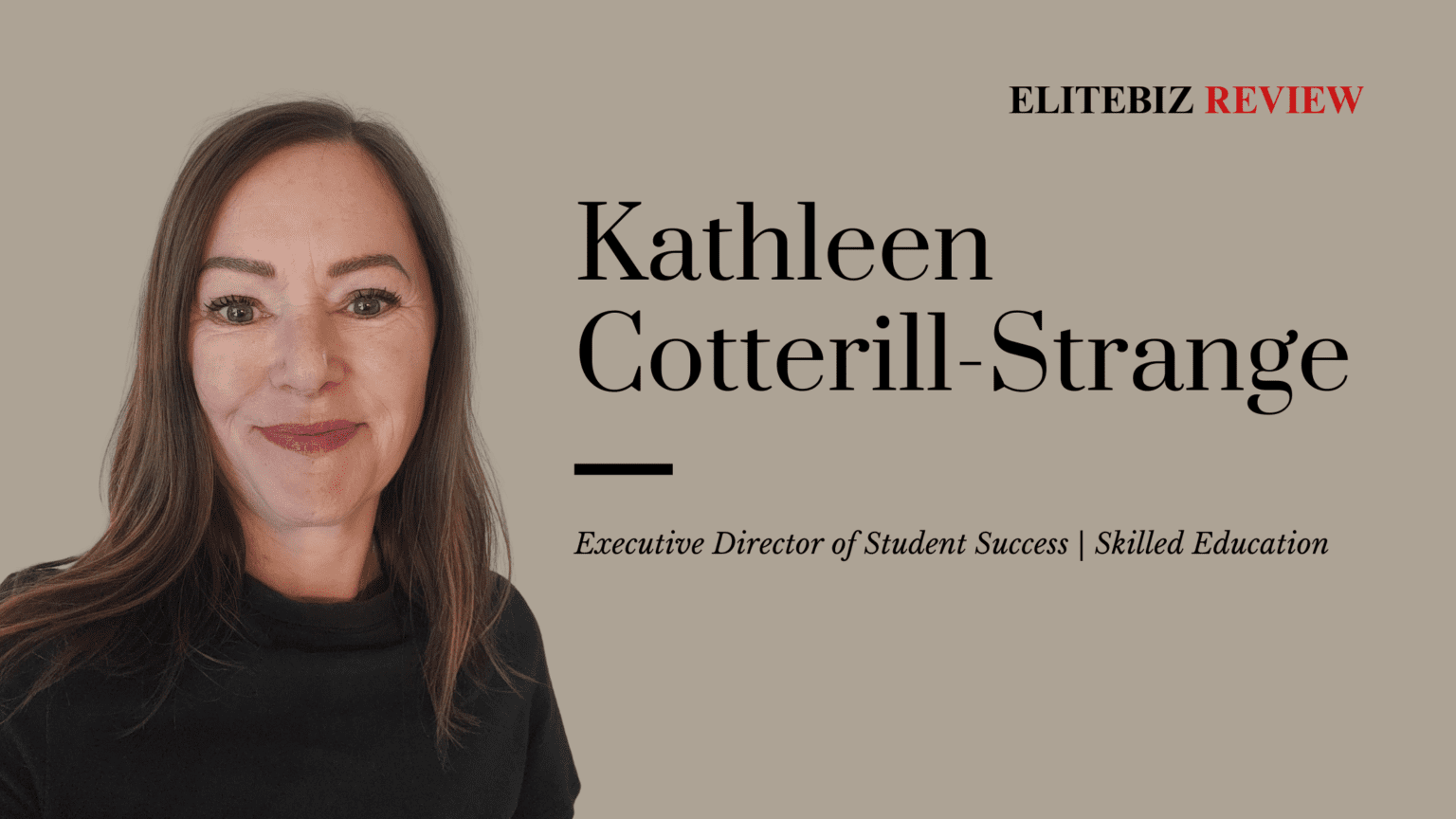 Kathleen Cotterill-Strange: Redefining Student Success in Education ...